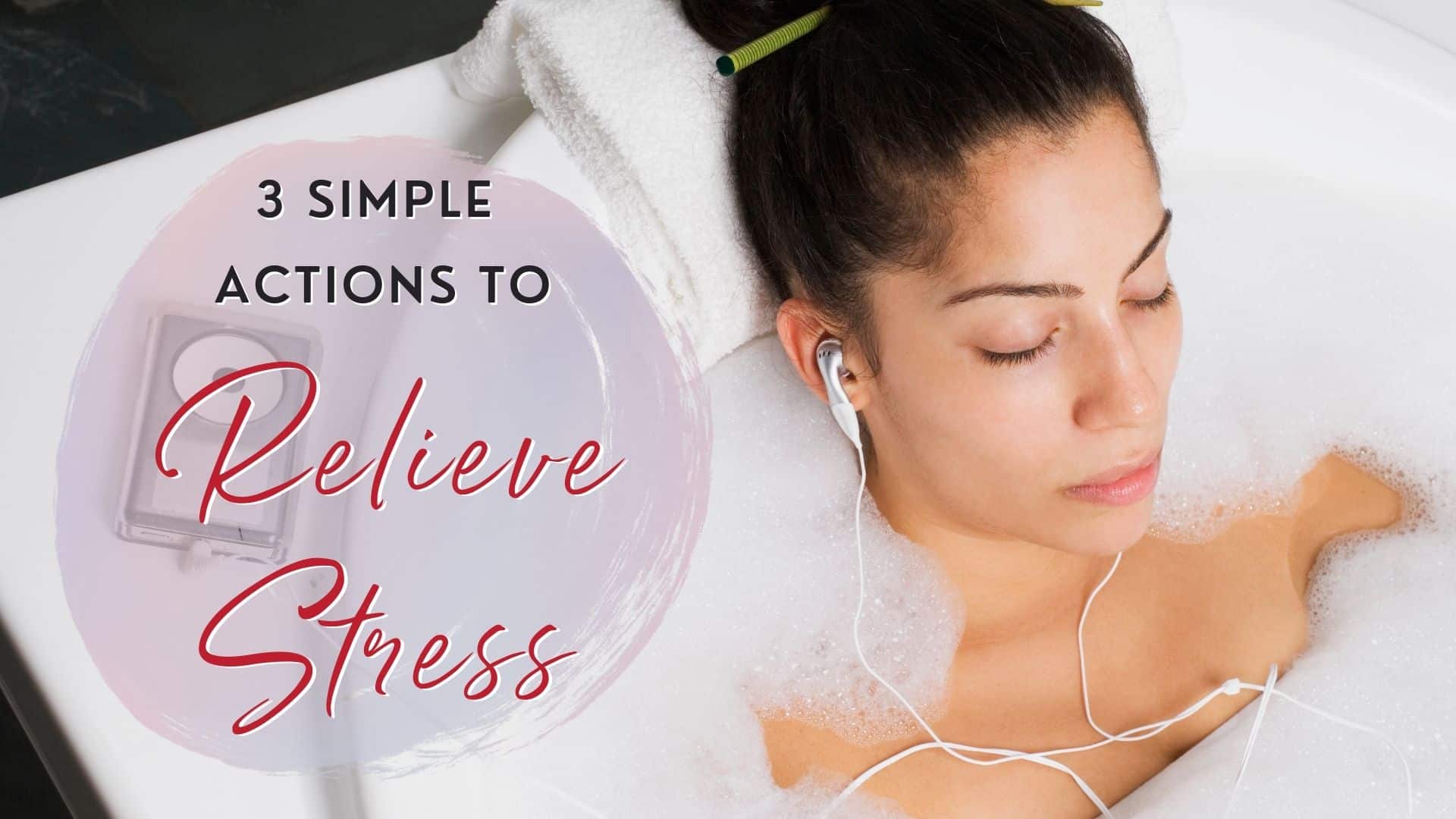 3 Simple Actions to Relieve Stress | Mindworx Hypnotherapy