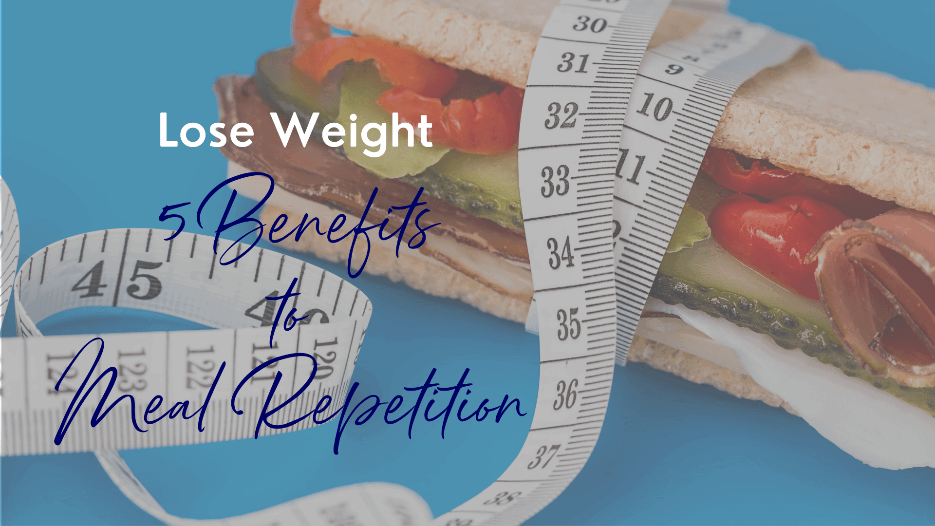 5 Key Benefits of Meal Repetition for Health